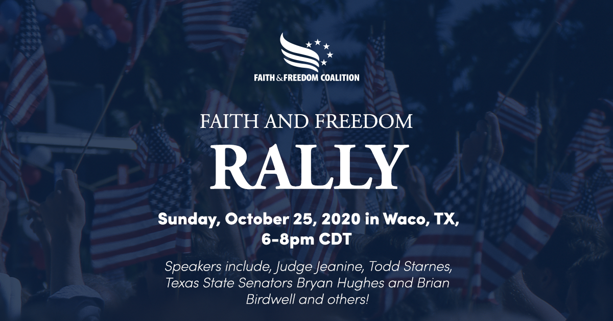 Faith & Freedom Rally - Faith and Freedom Coalition