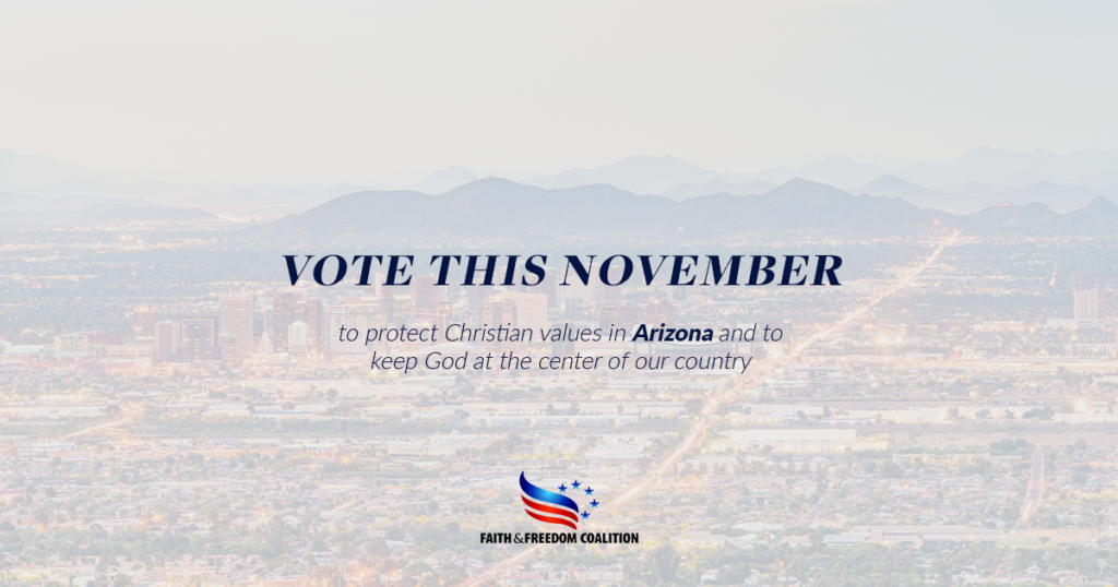 Arizona Election Voter Guide - Faith & Freedom Coalition